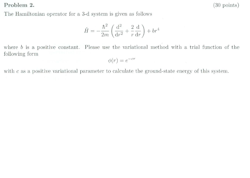 Problem 2. The Hamiltonian operator for a 3-d system | Chegg.com