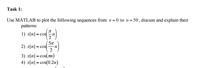 Solved Use MATLAB to plot the following sequences from n = 0 | Chegg.com