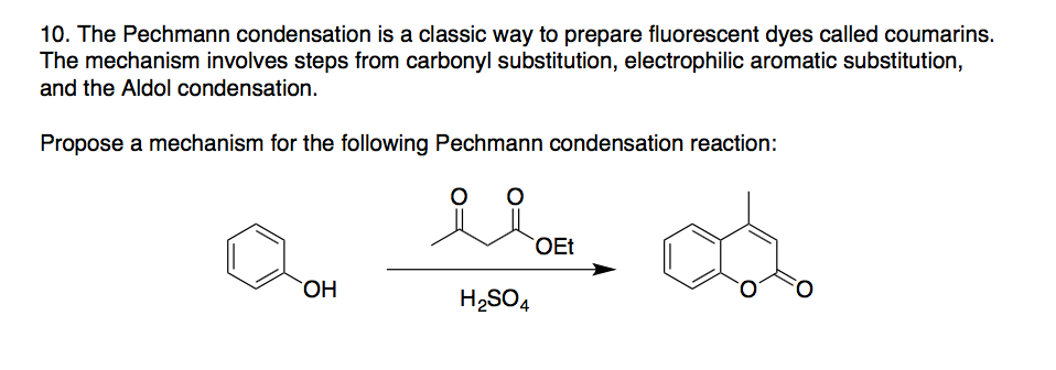 Solved The Pechmann condensation is a classic way to prepare | Chegg.com