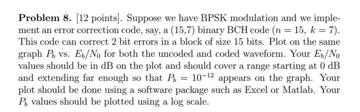 Solved Suppose we have BPSK modulation and we implement an | Chegg.com