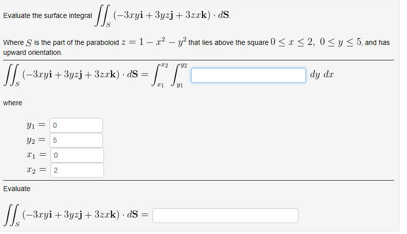Solved Evaluate the surface integral integral integral_ s | Chegg.com