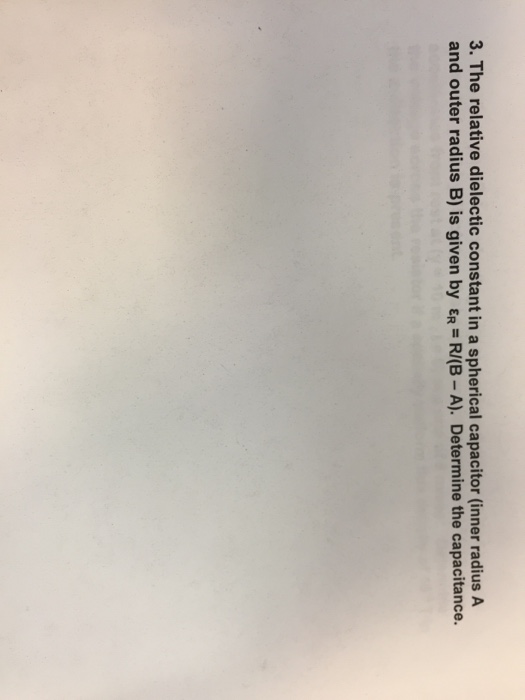Solved The relative dielectric constant in a spherical | Chegg.com