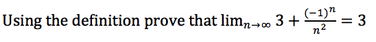 Solved Using the definition prove that limn→ (-1)n 3 +--3 | Chegg.com