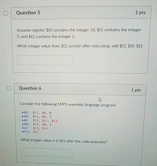 Solved D Question 5 1 pts Assume register $t0 contains the | Chegg.com