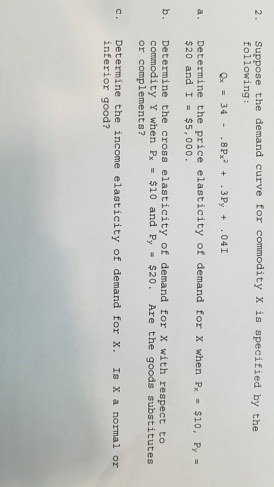 Solved 2. Suppose the demand curve for commodity X is | Chegg.com