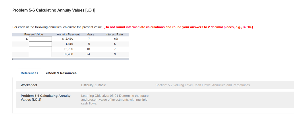 Solved Problem 5 6 Calculating Annuity Values Lo 1 For Each 