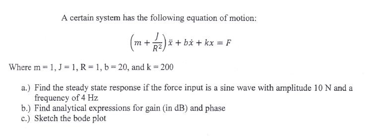Solved A certain system has the following equation of | Chegg.com