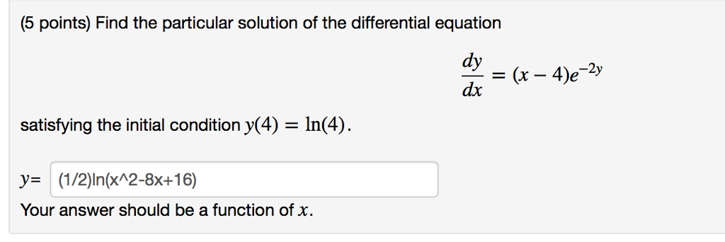 Solved (5 points) Find the particular solution of the | Chegg.com