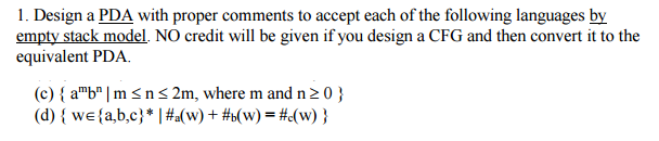 Solved Design a PDA with proper comments to accept each of | Chegg.com
