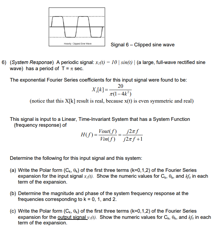 Solved Signal 6-Clipped sine wave Heaviy Clipped Sine Wave | Chegg.com