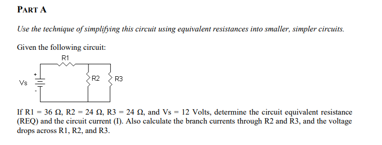 Solved PART A Use the technique of simplifying this circuit | Chegg.com