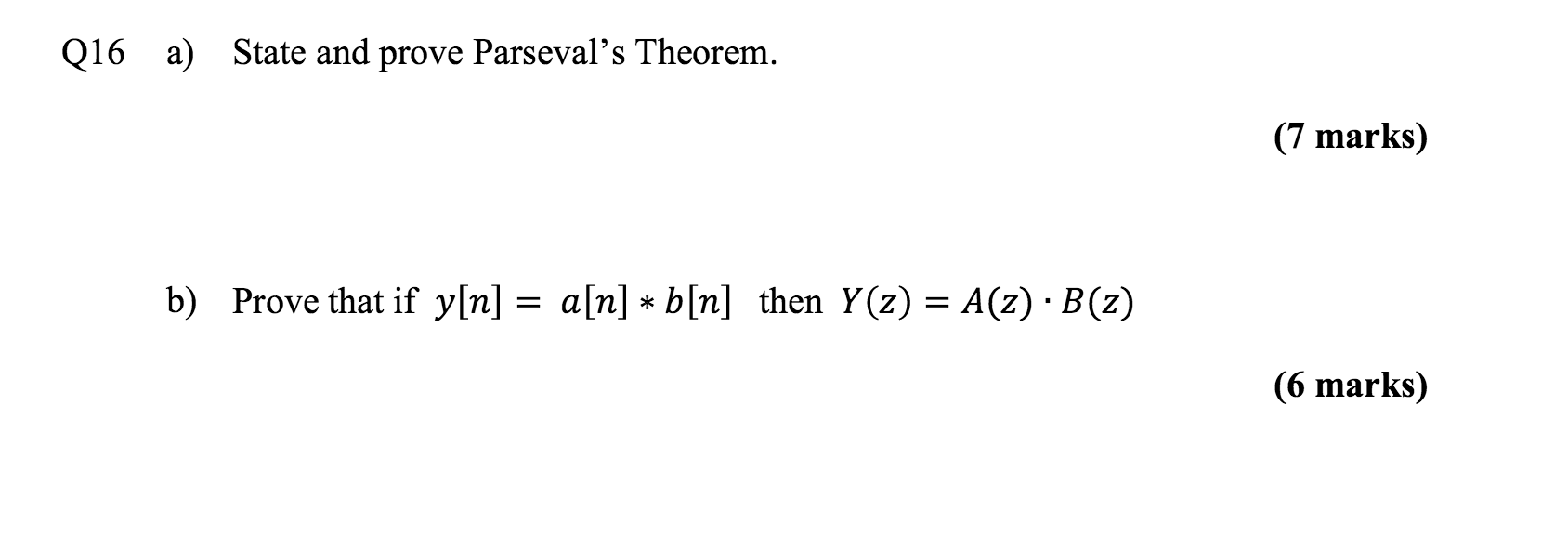 Solved State And Prove Parsevals Theorem Prove That If