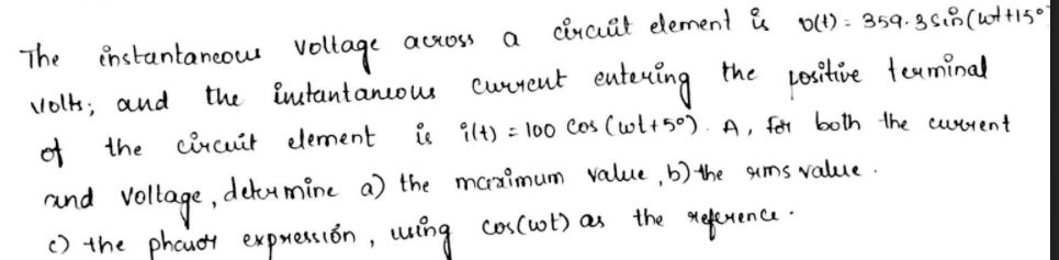 Solved The instantaneous voltage across a circuit element, | Chegg.com