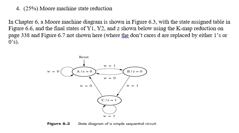Solved 4. (25%) Moore machine state reduction In Chapter 6, | Chegg.com