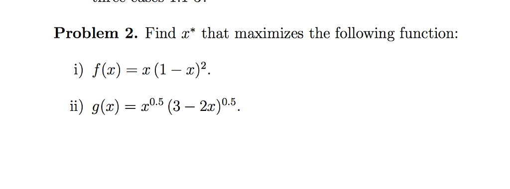 Solved Problem 2 Find X That Maximizes The Following