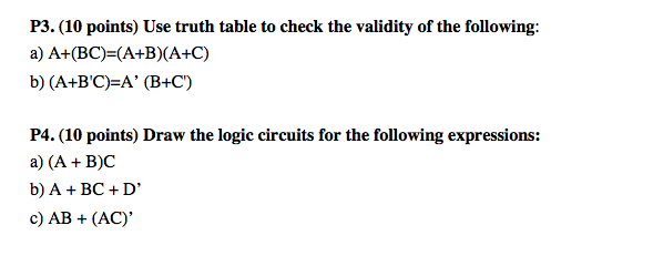 Solved Use truth table to check the validity of the | Chegg.com