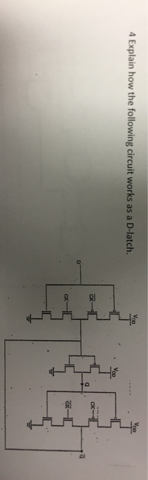 Solved Explain how the following circuit works as D-latch. | Chegg.com