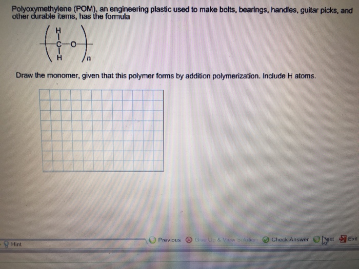 Solved Polyoxvmethylene (POM), an engineering plastic used | Chegg.com