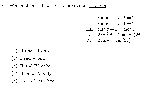 Solved Which of the following statements are not true. I. | Chegg.com