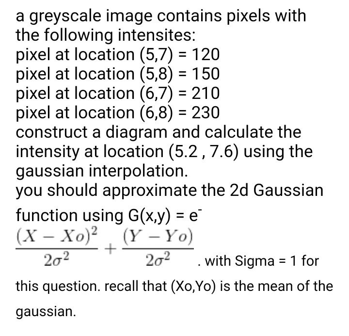 Solved a greyscale image contains pixels with the following | Chegg.com