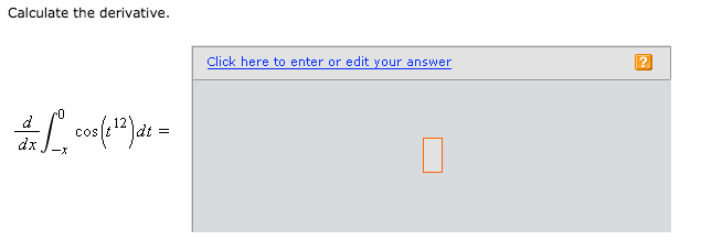 Solved Calculate the derivative. d/dx integral ?x to 0 | Chegg.com