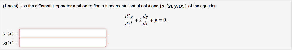 Solved Use the differential operator method to find a | Chegg.com