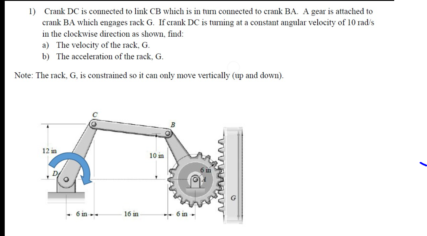 Solved 1) Crank DC is connected to link CB which is in turn | Chegg.com