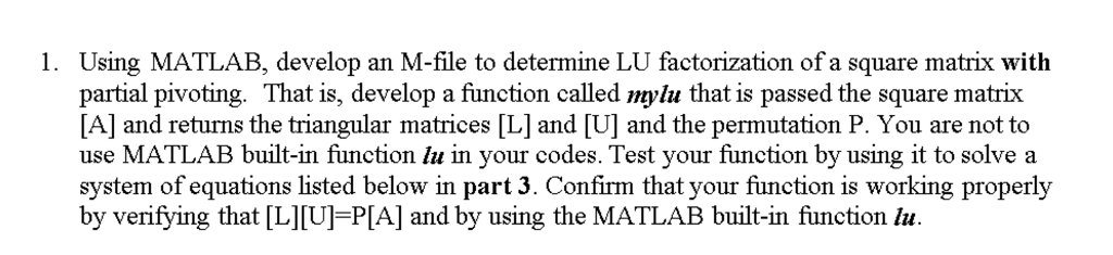Solved Using MATLAB, develop an M-file to determine LU | Chegg.com