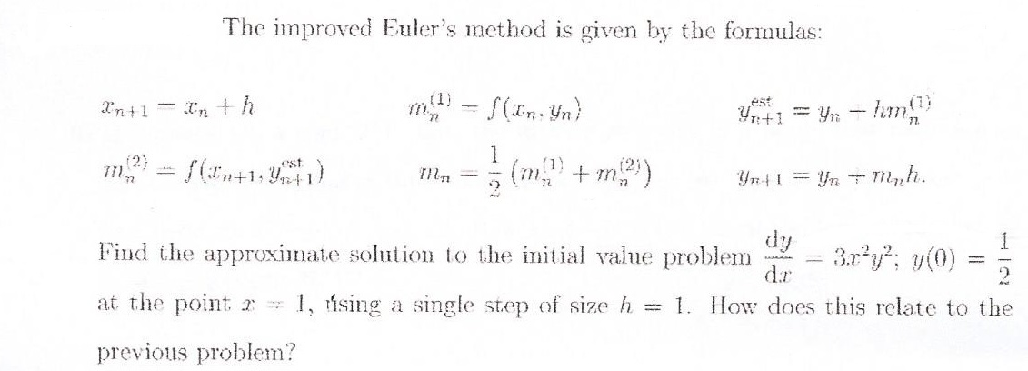 Solved The Improved Eulers Method Is Given By The Formulas 9512