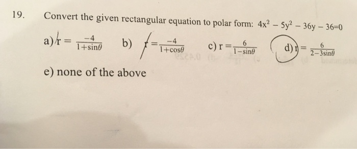 Solved Convert the given rectangular equation to polar form: | Chegg.com