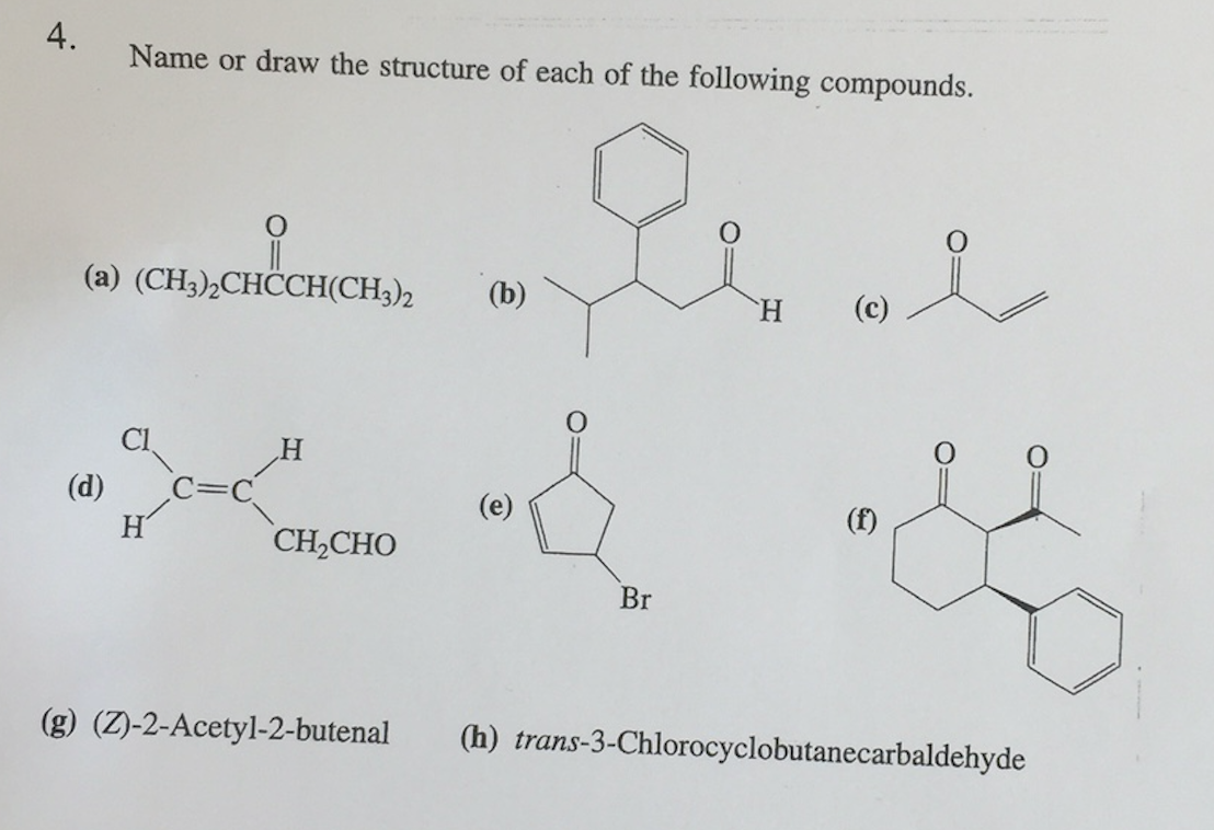 Solved Name or draw the structure of each of the following | Chegg.com