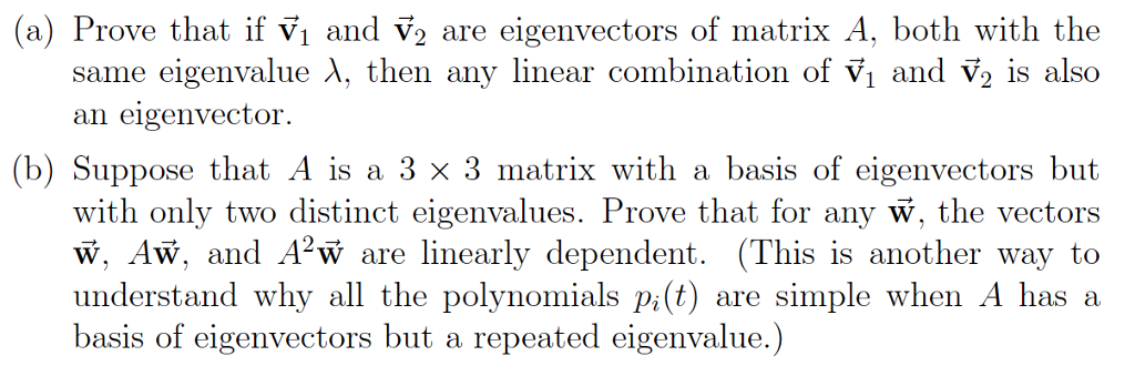 Solved (a) Prove that if Vi and V2 are eigenvectors of | Chegg.com