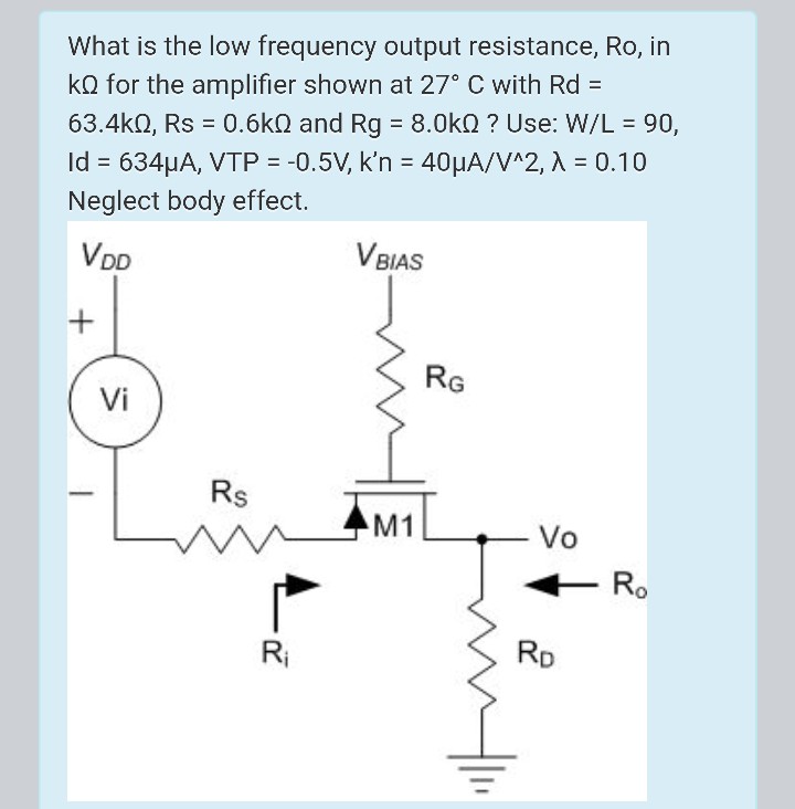 Solved What is the low frequency output resistance, Ro, in | Chegg.com