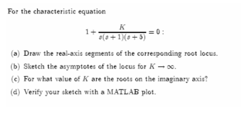 Solved For the characteristic equation (a) Draw the | Chegg.com