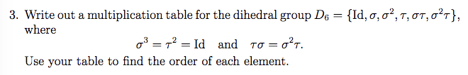 Solved 3. Write out a multiplication table for the dihedral | Chegg.com