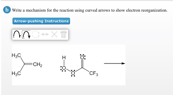 Solved Write a mechanism for the reaction using curved | Chegg.com