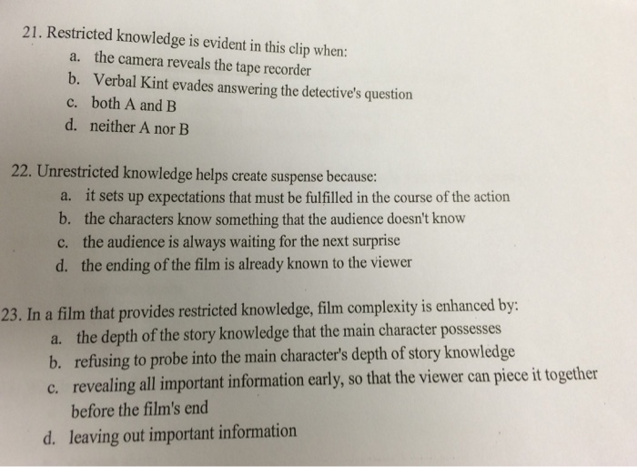 Solved 21. Restricted knowledge is evident in this clip | Chegg.com