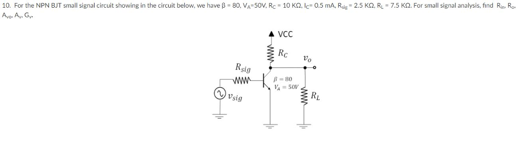 Solved 10. For the NPN BJT small signal circuit showing in | Chegg.com