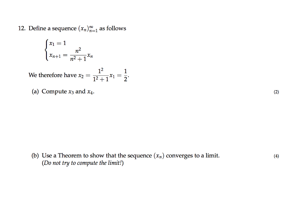Solved 12. Define a sequence (xn), as follows x1 = 1 n2 121 | Chegg.com