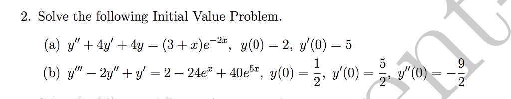Solved 2. Solve the following Initial Value Problem | Chegg.com