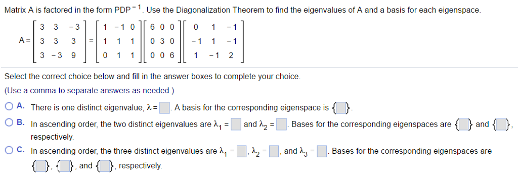 Solved Matrix A is factored in the form PDP^-1. Use the | Chegg.com