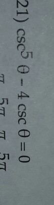 Solved csc^5 theta - 4 csc theta = 0 | Chegg.com