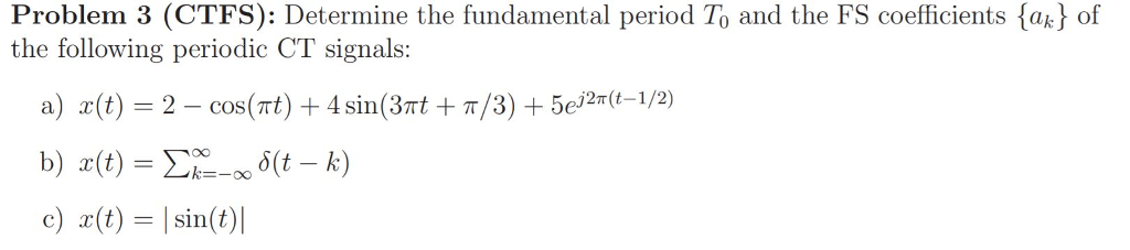 Solved Problem 3 (CTFS): Determine the fundamental period To | Chegg.com