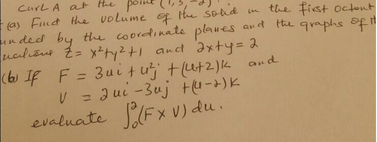 Solved Find the volume of the solid in the first octet undid | Chegg.com