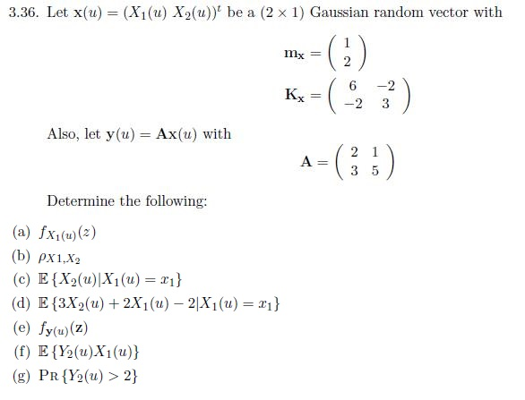 3.36. Let x(u) X1(u) X2(u))t be a (2 x 1) Gaussian | Chegg.com