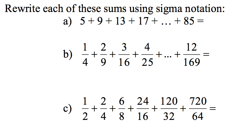 Solved Rewrite each of these sums using sigma notation: 5 + | Chegg.com