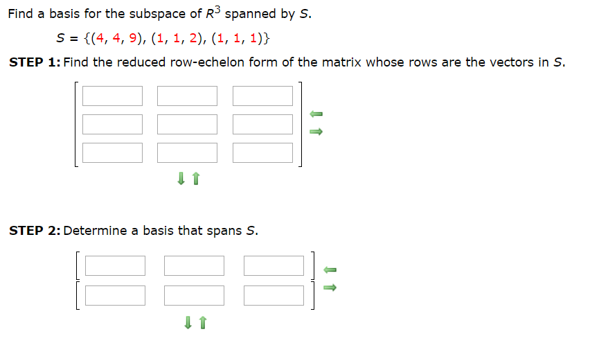 Solved Find a basis for the subspace of R spanned by S STEP | Chegg.com
