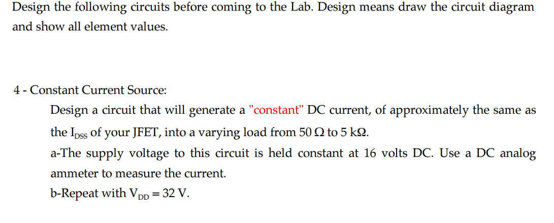 Solved Design the following circuits before coming to the | Chegg.com