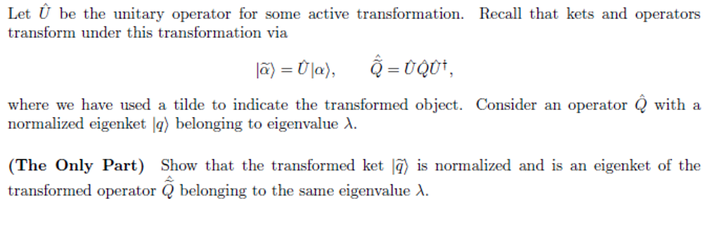 Solved Let U be the unitary operator for some active | Chegg.com
