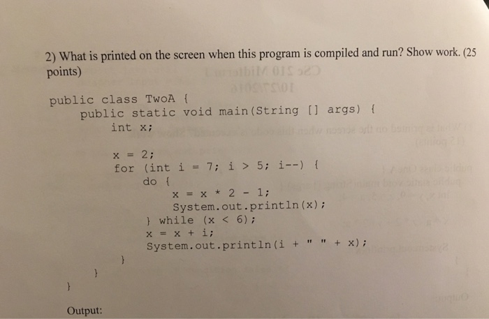 Solved What is printed on the screen when this program is | Chegg.com